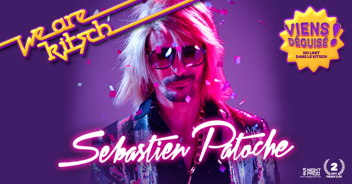 We Are Kitsch invite Sebastien Patoche le samedi 17 septembre 2022 ...