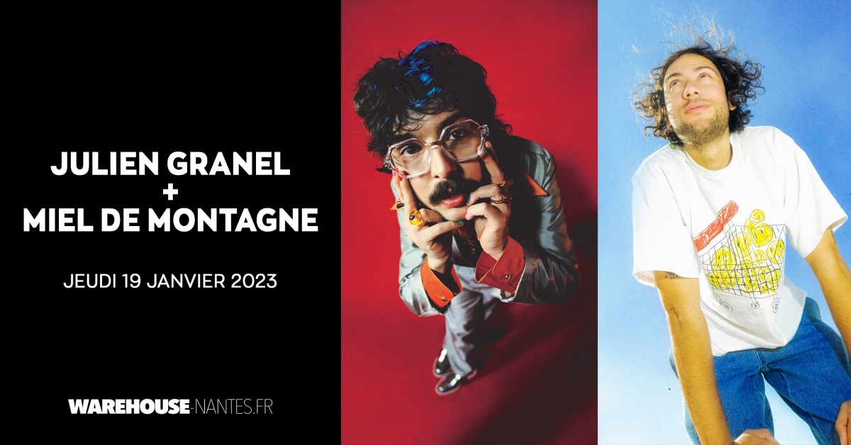 Le Warehouse présente Julien Granel et Miel de Montagne en concert le ...