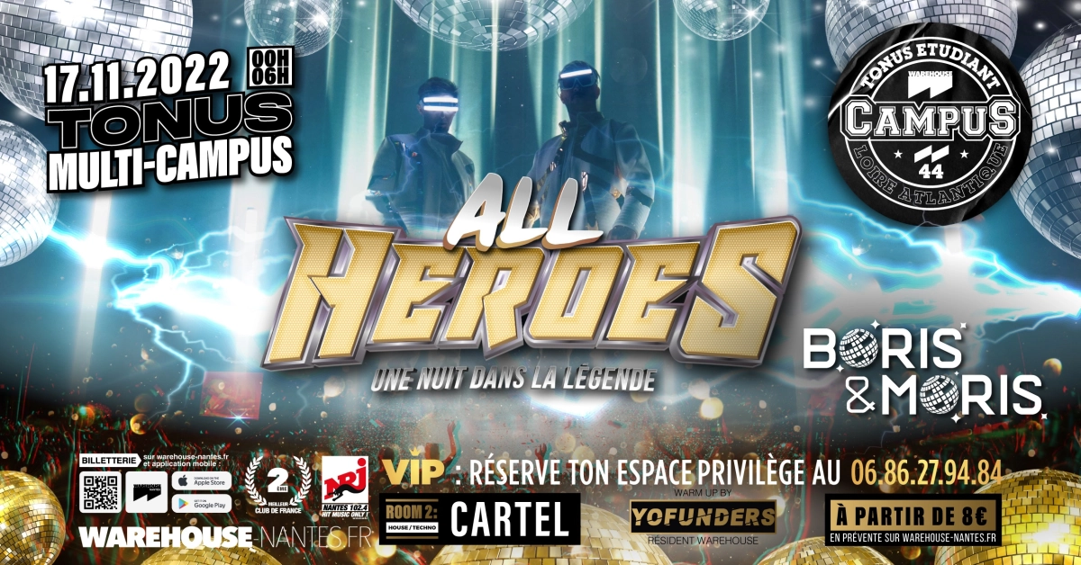 Campus du Warehouse présente All Heroes avec Boris & Moris ! • Warehouse