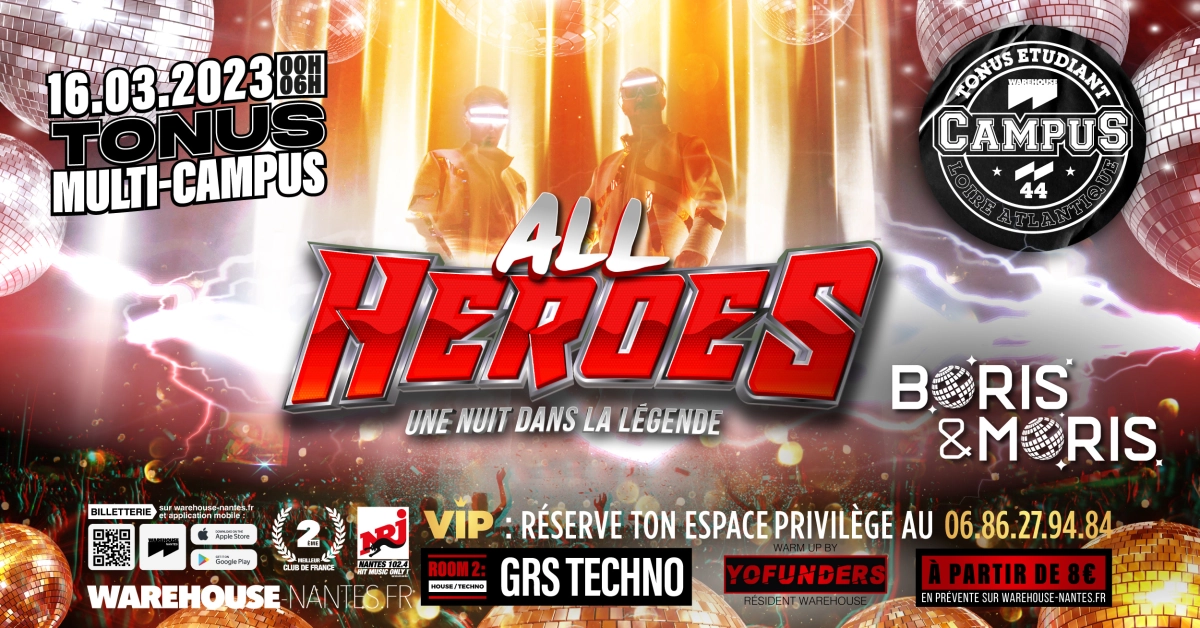 Campus du Warehouse présente All Heroes avec Boris & Moris ! • Warehouse