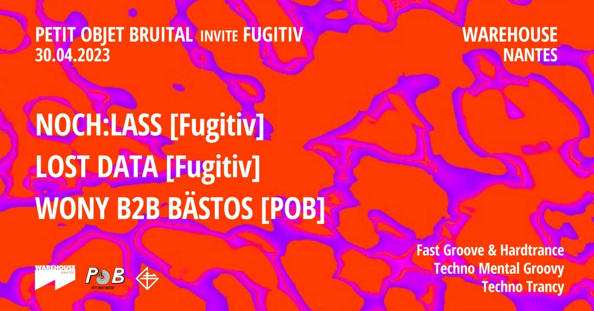 POB invite FUGITIV en Room 2 du Warehouse le dimanche 30 Avril 2023 ...