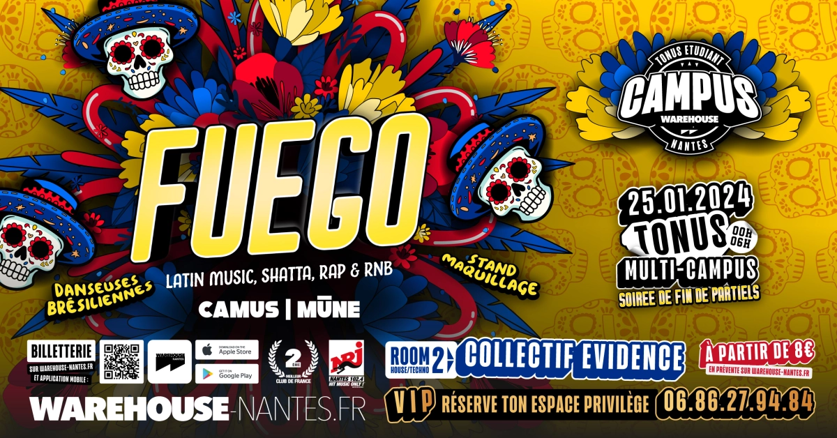Campus du Warehouse avec les BDE étudiants de Nantes présentent : FUEGO ...