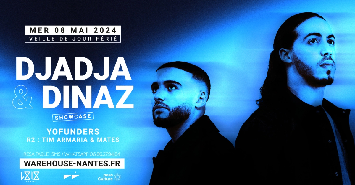 Djadja & Dinaz en showcase exclusif | Warehouse Nantes | Mercredi 08 ...