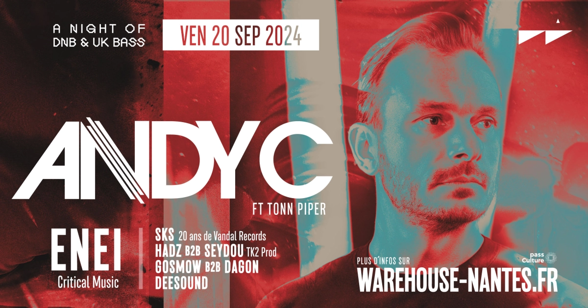 A night of DnB & UK Bass w/ Andy C, ENEI, SKS & More | Warehouse Nantes ...
