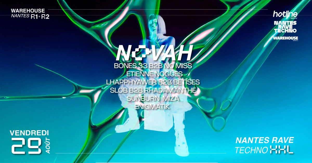 Nantes Rave Techno X Hotline All Stars w/ NOVAH & More | Warehouse ...