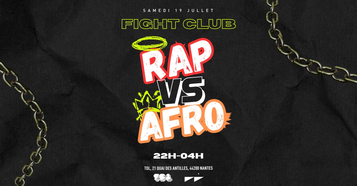 Rendez vous à la TDL avec le concept FIGHT CLUB : RAP VS AFRO le samedi ...